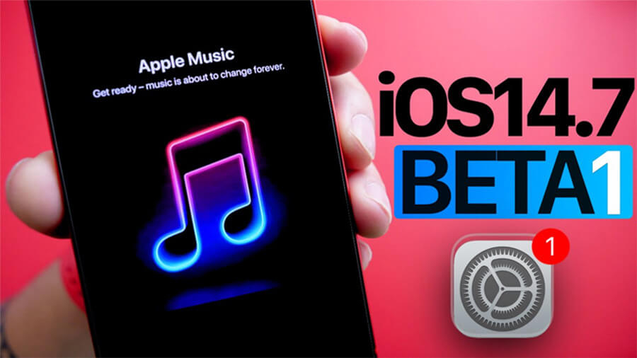 Cách cập nhật iOS 14.7 Beta 1: Nhiều tính năng mới, trải nghiệm mượt mà và ổn định nhất